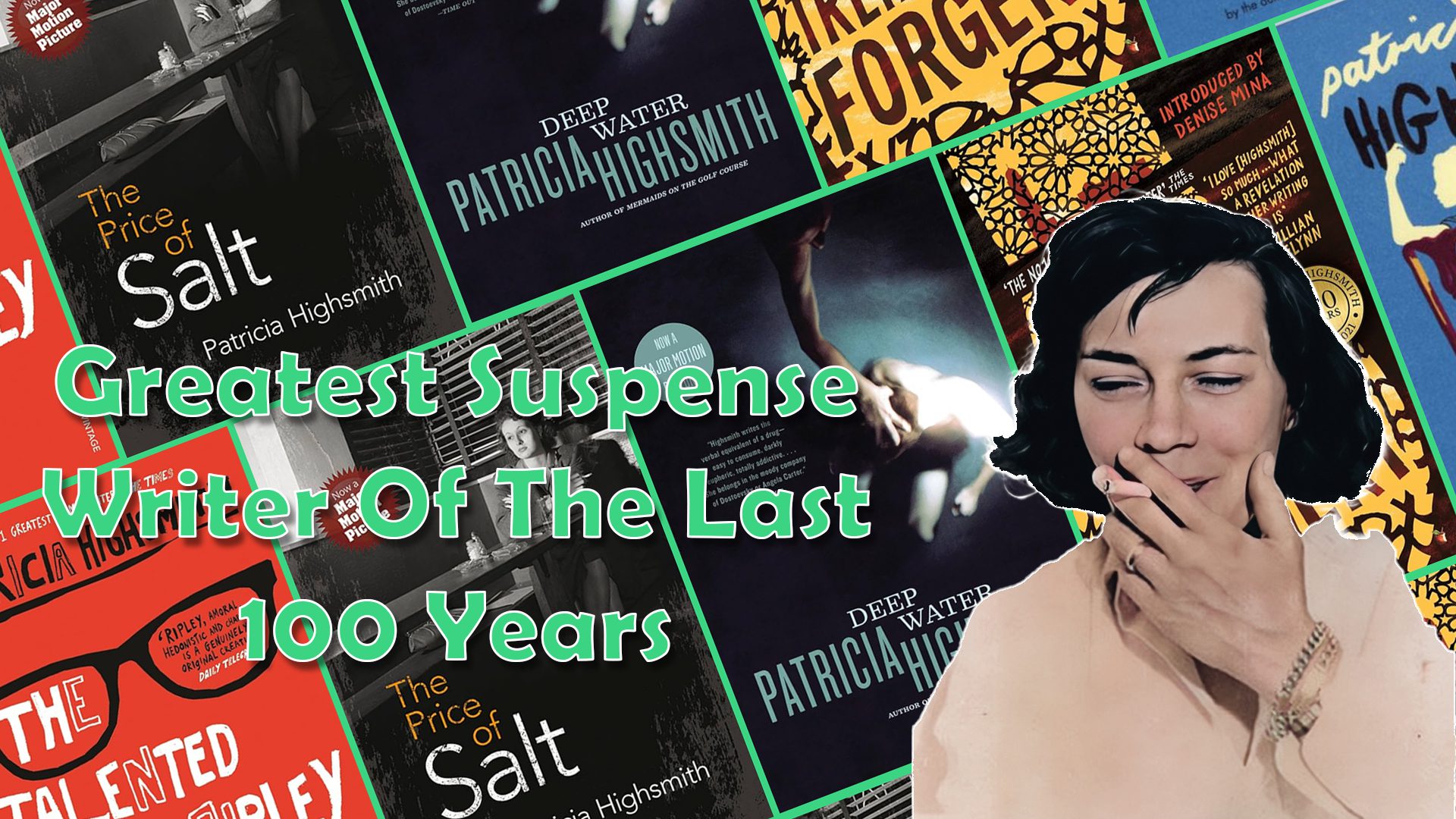 This Is Why Patricia Highsmith Is The Greatest Suspense Writer Of The ...