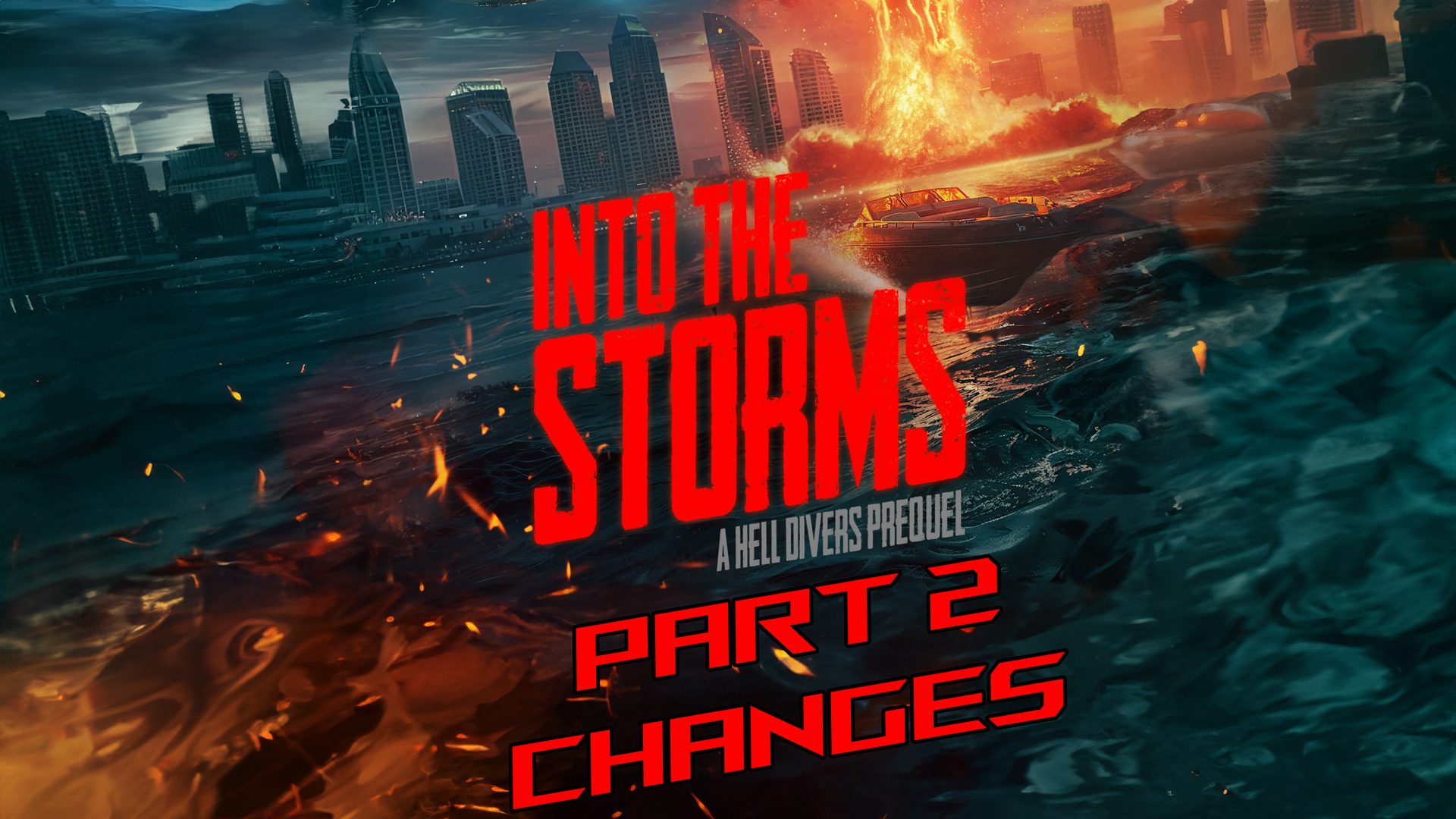 Into The Storms: A Hell Divers Prequel Part 2, Here's What Is Changing